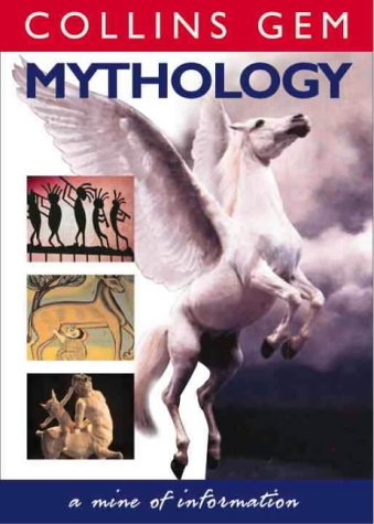 Mythology (Collins Gem) by C.M. Braysher | Goodreads