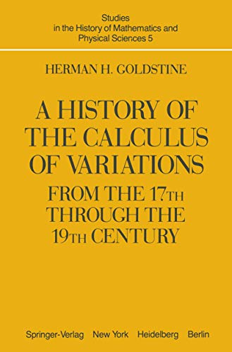 A History of the Calculus of Variations from the 17th through the 19th ...