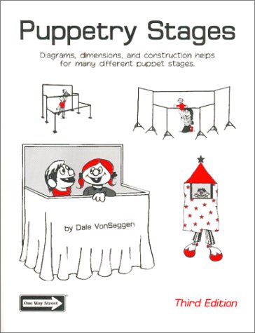 Puppetry Stages by Dale VonSeggen | Goodreads