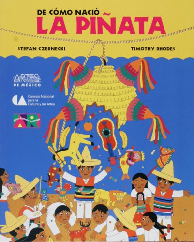 De Como Nacio La Pinata / How the Pinata Was Born by Stefan Czernecki ...