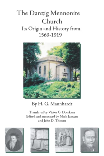 The Danzig Mennonite Church: Its Origin and History from 1569-1919 by H ...