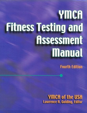 Ymca Fitness Testing and Assessment Manual by Lawrence A. Golding ...