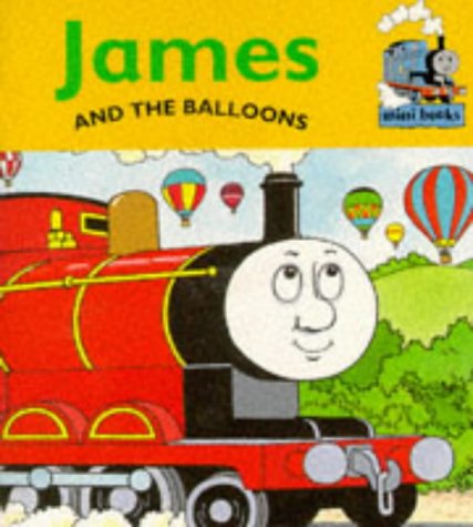 James and the Balloons (Thomas the Tank Engine) by Christopher Awdry ...
