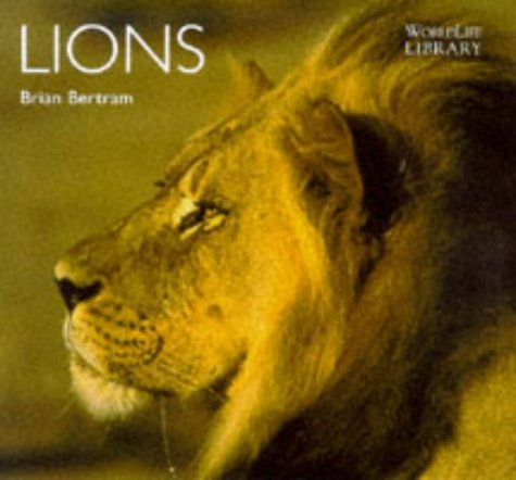 Lions (WorldLife Library) by Brian Bertram | Goodreads