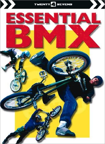Essential BMX (Top That Guides) by Simon Mugford | Goodreads
