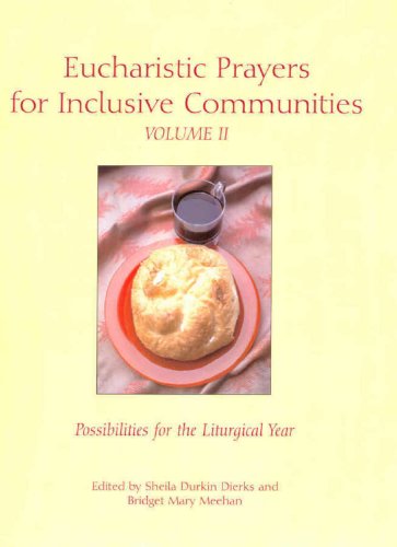 Eucharistic Prayers for Inclusive Communities Volume II: Possibilities ...
