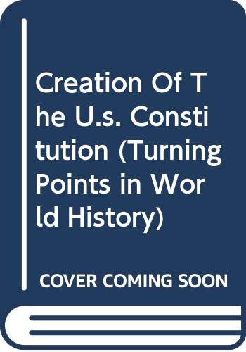Creation of the U.S. Constitution by Loreta M. Medina | Goodreads