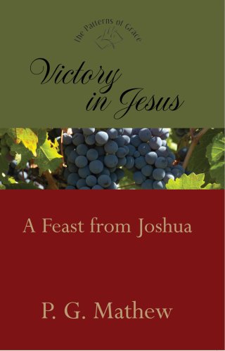 Victory in Jesus - A Feast from Joshua by P.G. Mathew | Goodreads
