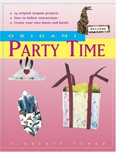Origami Party Time Book by Florence Temko | Goodreads