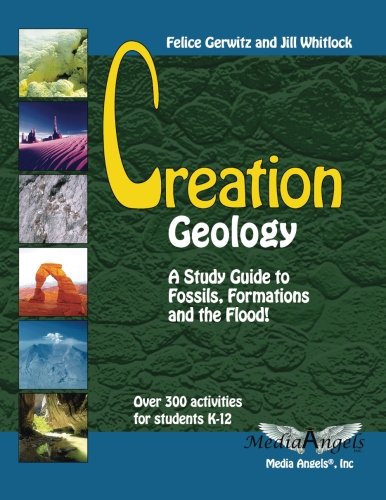 Creation Geology: A Study Guide to Fossils, Formations and the Flood by ...