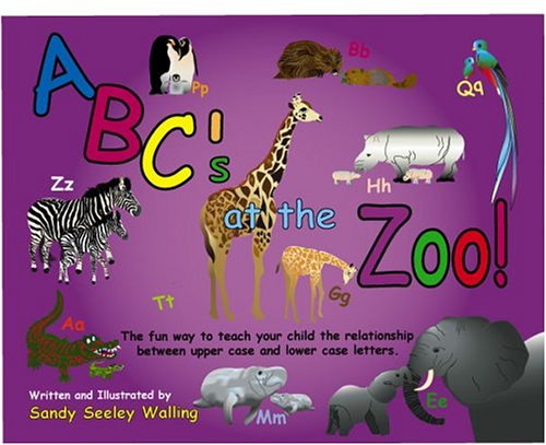 ABC's at the Zoo! by Sandy Seeley Walling | Goodreads