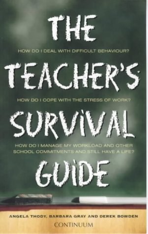 The Teacher's Survival Guide by Angela Thody | Goodreads