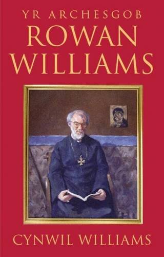 Rowan Williams - Yr Archesgob (Welsh Edition) by Cynwil Williams ...