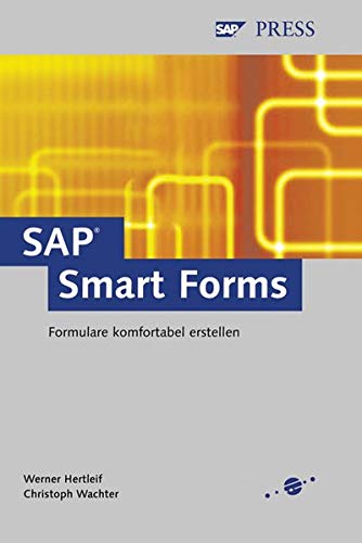 SAP Smart Forms - Formulare komfortabel erstellen by Werner Hertleif | Goodreads