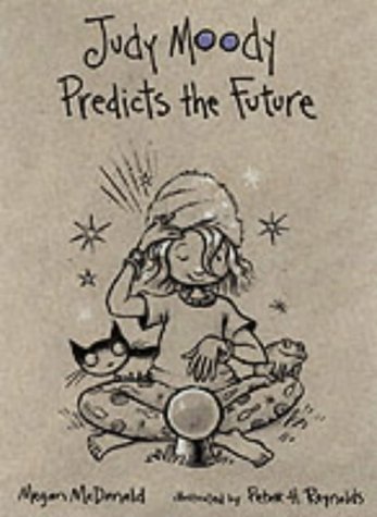 Judy Moody Predicts the Future by Megan; MacDonald McDonald | Goodreads