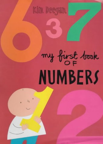 My First Book of Numbers by Kim Deegan | Goodreads