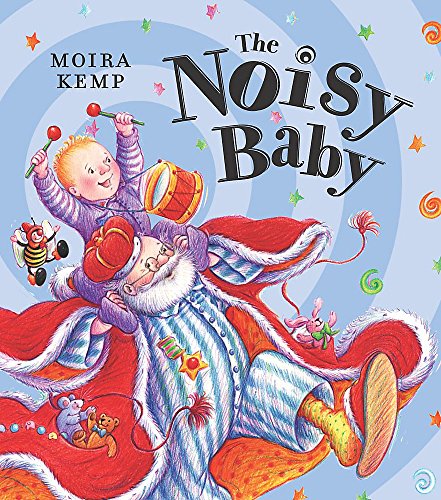 Noisy Baby by Moira Kemp | Goodreads