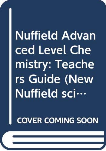 Revised Nuffield Advanced Chemistry: Teacher's Guide by M. Vokins ...