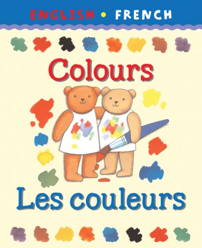 Bilingual First Books: English-French: Colours by Catherine Bruzzone ...