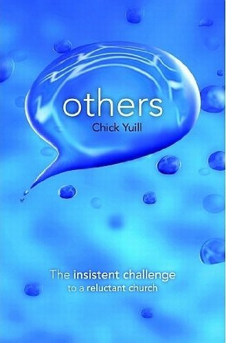 Others: The Insistent Challenge to a Reluctant Church by Chick Yuill ...