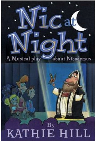 Nic at Night: Unison/2-Part by Kathie Hill | Goodreads