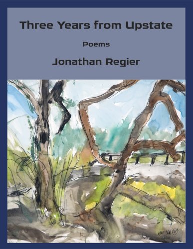 Three Years from Upstate by Jonathan Regier | Goodreads