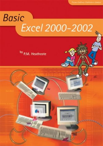 Basic Excel 2000-2002 by P.M. Heathcote | Goodreads