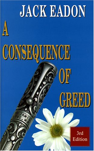 A Consequence of Greed by Jack Eadon | Goodreads