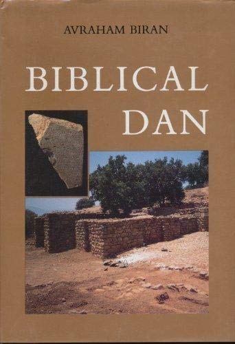 Biblical Dan by Avraham Biran | Goodreads