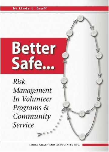 Better Safe ... Risk Management In Volunteer Programs & Community ...