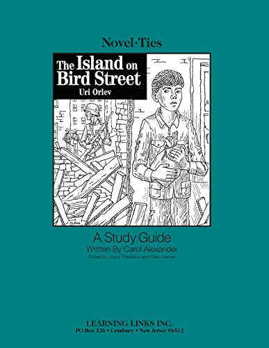 Island on Bird Street: Novel-Ties Study Guide by Uri Orlev | Goodreads