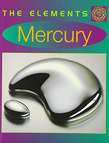 The Elements: Mercury (Children's Science Book) by Susan Watt | Goodreads