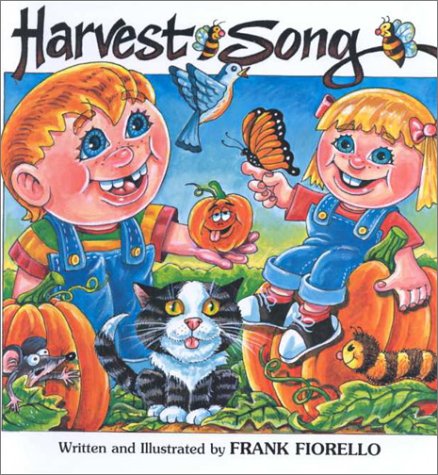 Harvest Song by Frank Fiorello | Goodreads