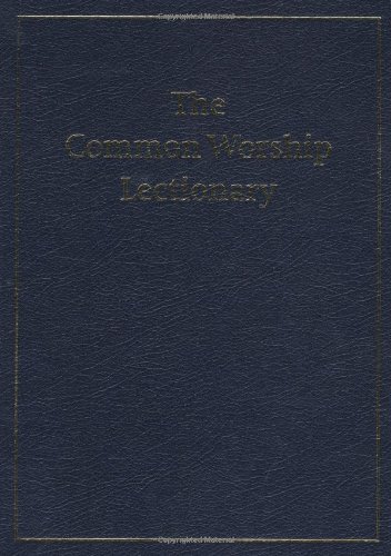The Common Worship Lectionary by Kenneth Stevenson | Goodreads