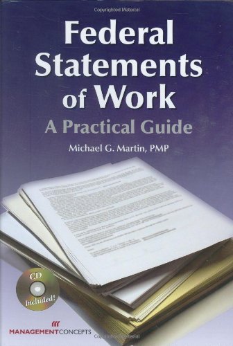 Federal Statements of Work: A Practical Guide by Michael G. Martin ...