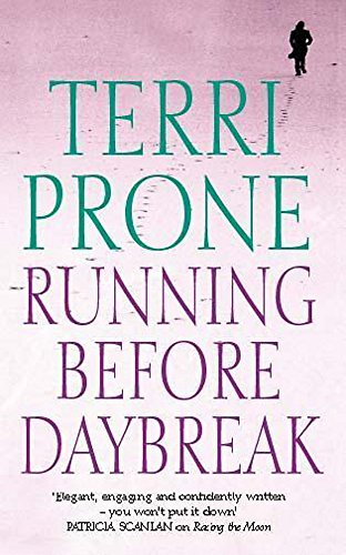 Running Before Daybreak by Terri Prone | Goodreads