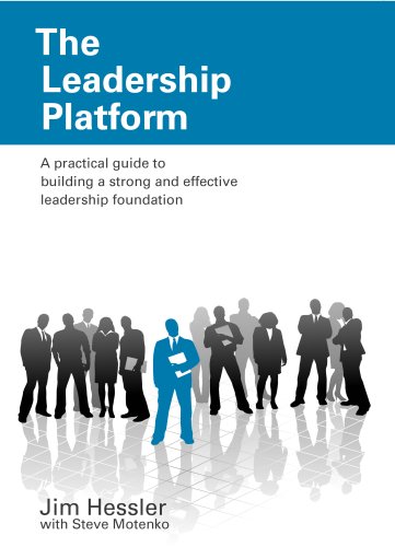 The Leadership Platform by Jim Hessler | Goodreads