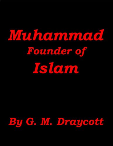 Muhammad founder of Islam by G.M. Draycott | Goodreads