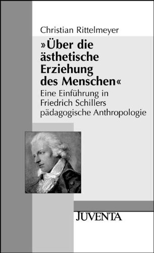 "Über die ästhetische Erziehung des Menschen" by Christian Rittelmeyer ...
