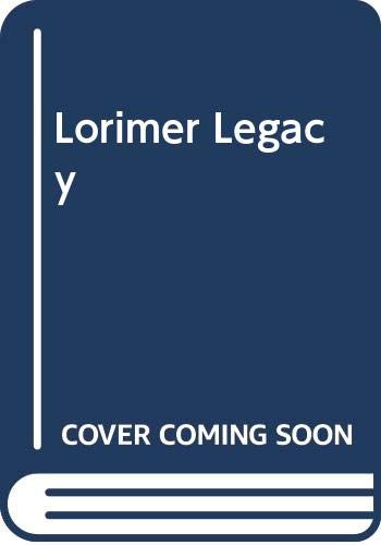 The Lorimer Legacy (Lorimer Family, Book 2) by Anne Melville | Goodreads