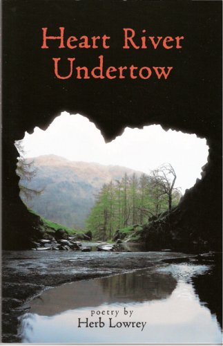Heart River Undertow by Herb Lowrey | Goodreads