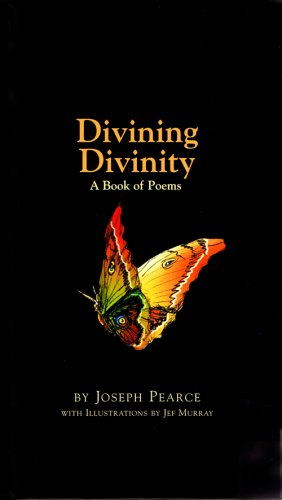 Divining Divinity by Joseph Pearce | Goodreads