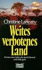 Weites verbotenes Land. by Christine Laffeaty | Goodreads