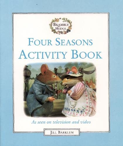 Brambly Hedge Four Seasons Activity Book by Jill Barklem | Goodreads