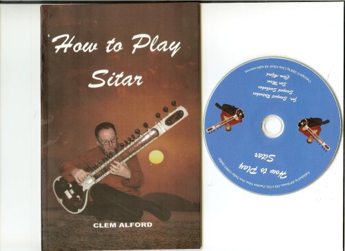 How To Play Sitar -book and CD by Clem Alford | Goodreads