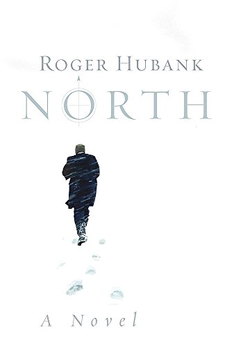 North by Roger Hubank | Goodreads