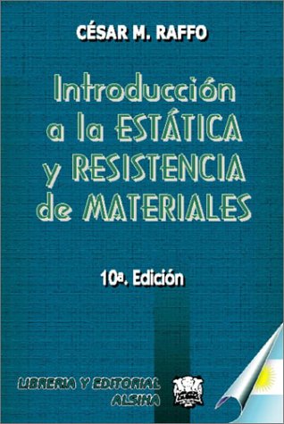 Introduccion a la Estatica Y by Cesar M. Raffo | Goodreads