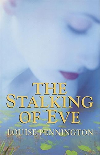 The Stalking of Eve by Louise Pennington | Goodreads
