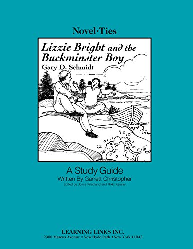 Lizzie Bright and the Buckminster Boy: Novel-Ties Study Guide by Gary D ...