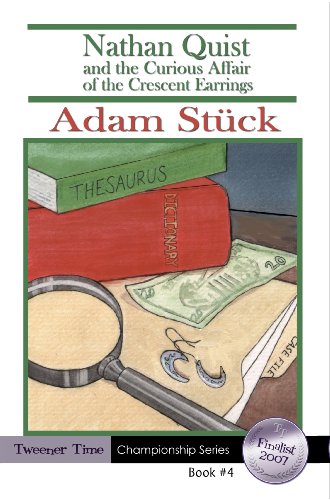 Nathan Quist and the Curious Affair of the Crescent Earrings by Adam ...